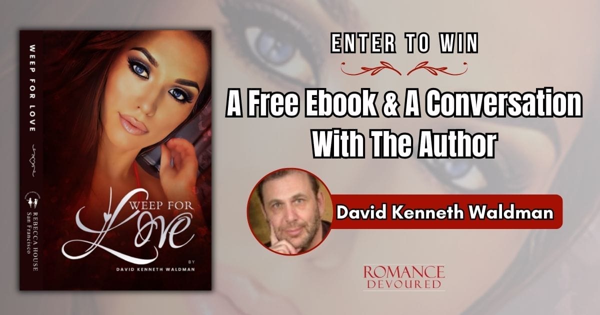 Enter To Win A Free Ebook & Conversation With Author David Kenneth Waldman! - RomanceDevoured